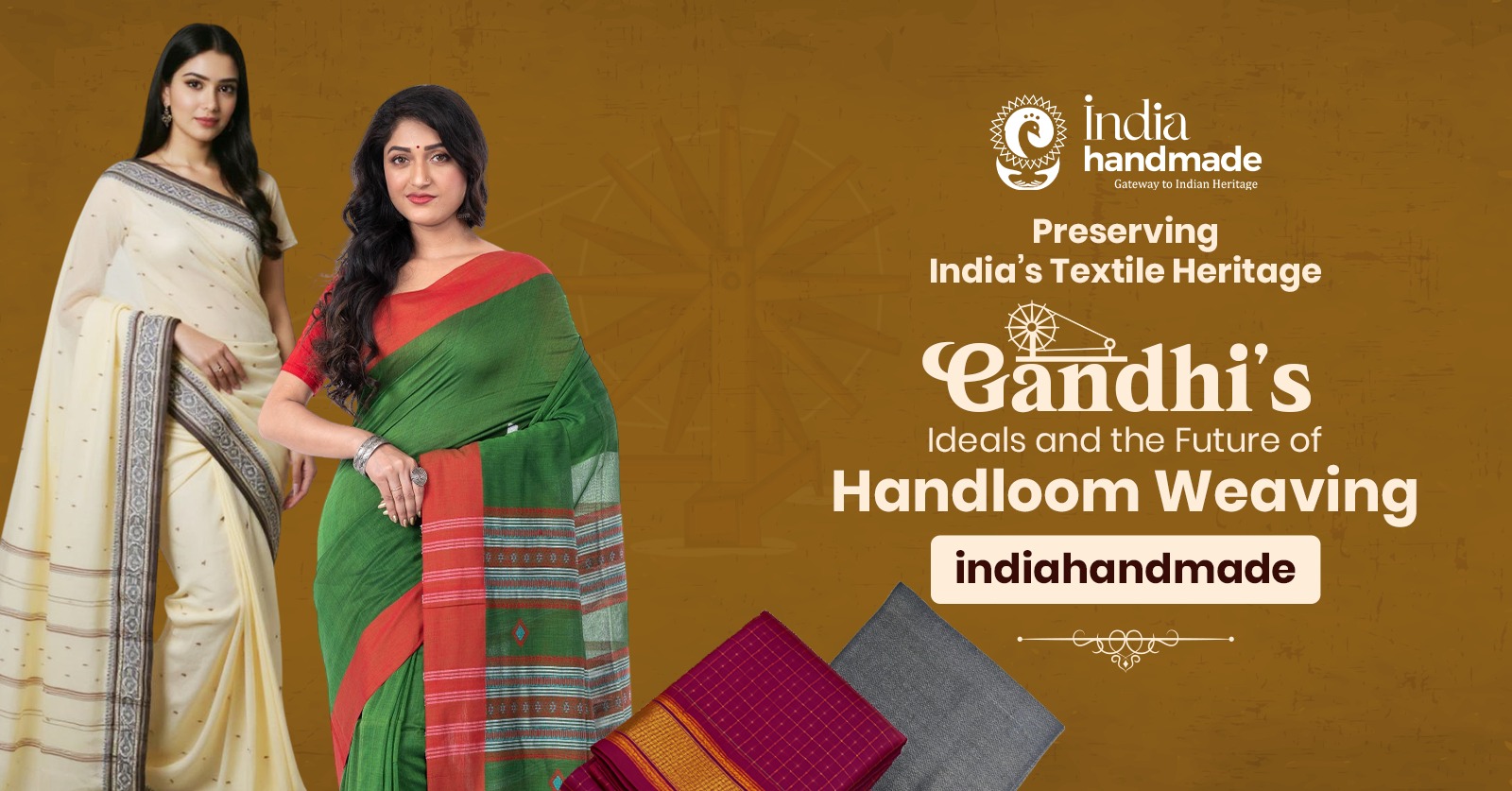 Preserving India’s Textile Heritage: Gandhi’s Ideals and the Future of ...